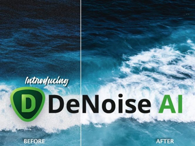 Topaz Labs DeNoise AI: Αναβάθμιση για το λογισμικό μείωσης ψηφιακού θορύβου με προσωρινή ...